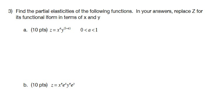 Solved 3) Find the partial elasticities of the following | Chegg.com