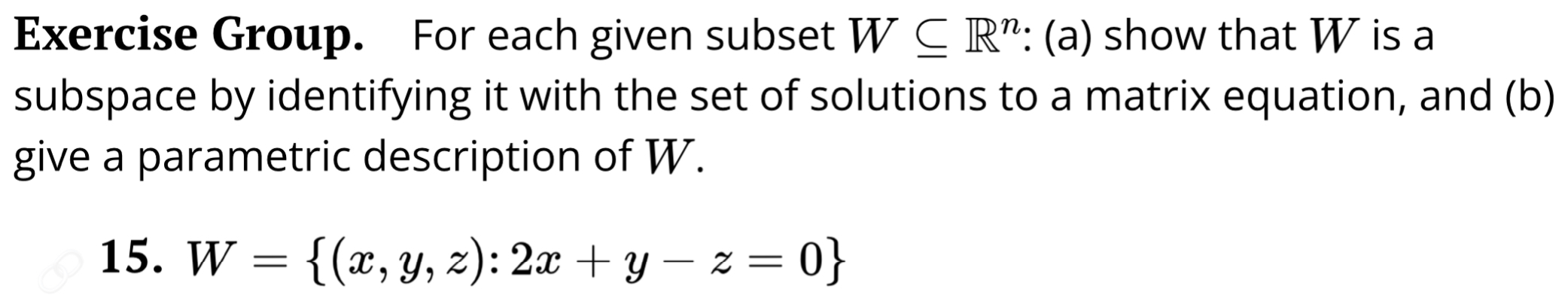 Solved Exercise Group. For each given subset W⊆Rn : (a) show | Chegg.com