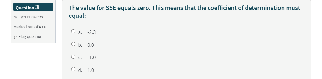 Solved Question 3 The value for SSE equals zero. This means | Chegg.com