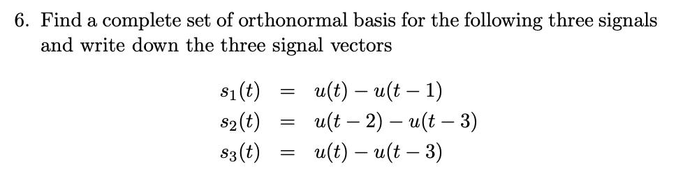 Solved 6. Find a complete set of orthonormal basis for the | Chegg.com