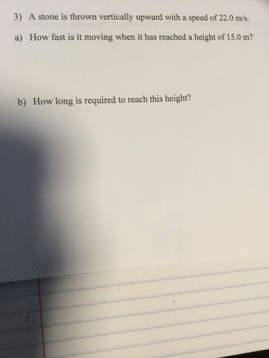 Solved 3) A stone is thrown vertically upward with a speed | Chegg.com