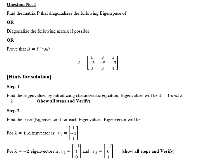 Solved Question No. 1 Find the matrix P that diagonalizes | Chegg.com