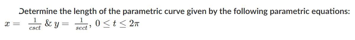 Solved Determine the length of the parametric curve given by | Chegg.com