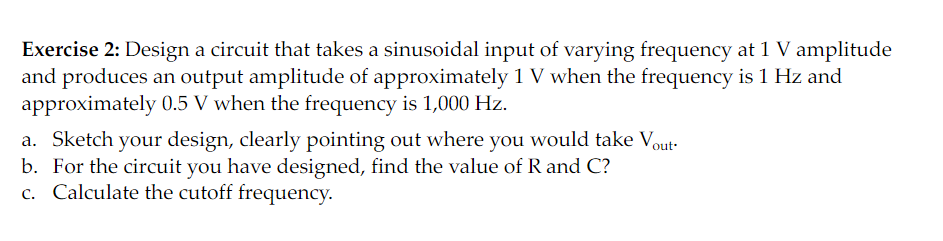 Solved Exercise 2: Design a circuit that takes a sinusoidal | Chegg.com