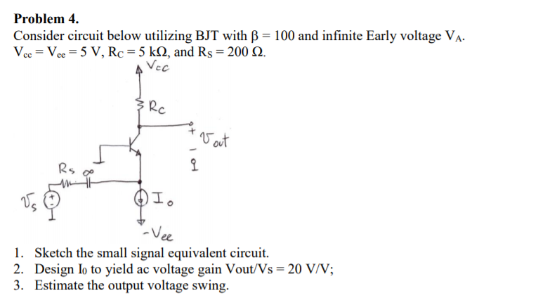 Solved Problem 4. Consider circuit below utilizing BJT with | Chegg.com