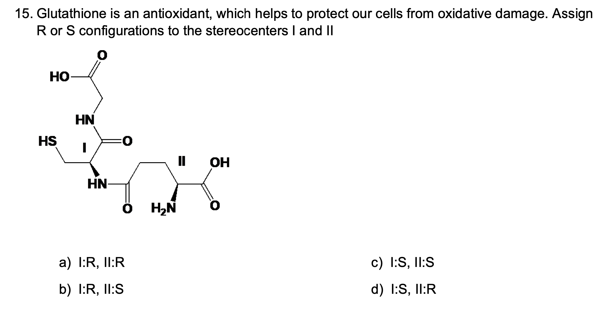 Solved 15. Glutathione is an antioxidant, which helps to | Chegg.com