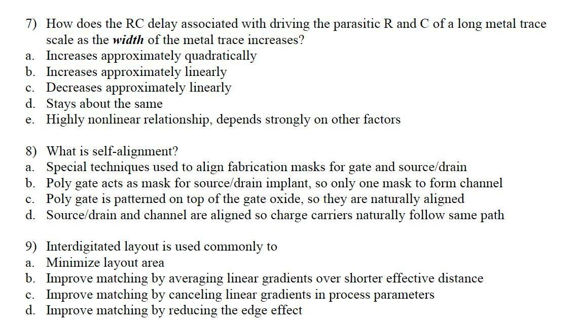 Solved a. 7) How does the RC delay associated with driving | Chegg.com