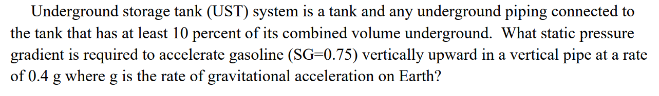 Solved Underground storage tank (UST) system is a tank and | Chegg.com