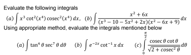 Solved - ) Evaluate the following integrals x2 + 6x (a) x3 | Chegg.com