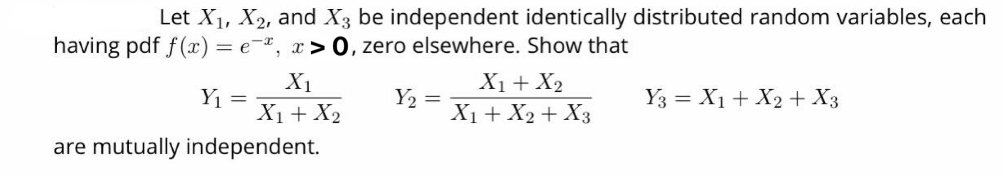 Solved Let X1,X2, and X3 be independent identically | Chegg.com