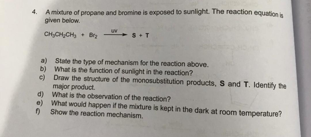 Solved 4. A mixture of propane and bromine is exposed to | Chegg.com
