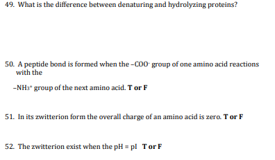Solved 49. What is the difference between denaturing and | Chegg.com