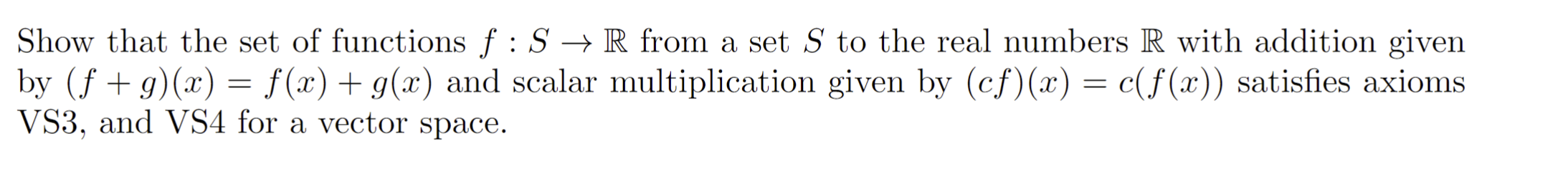 [Solved]: Show that the set of functions f:SR from a set