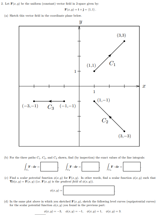 Solved 2. Let F(x, y) be the uniform (constant) vector field | Chegg.com