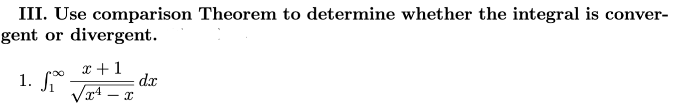 Solved III. Use comparison Theorem to determine whether the | Chegg.com