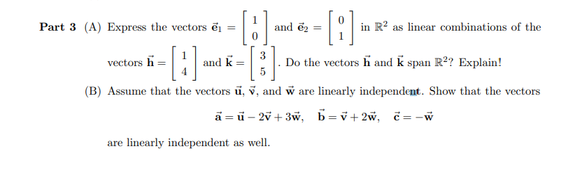 Solved Part 3 (A) Express the vectors ēj and e2 G in R2 as | Chegg.com
