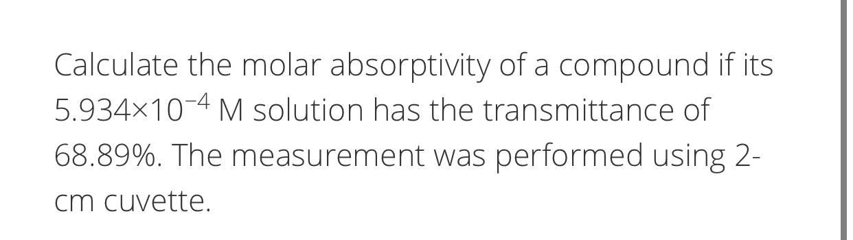 Solved Calculate the molar absorptivity of a compound if its | Chegg.com