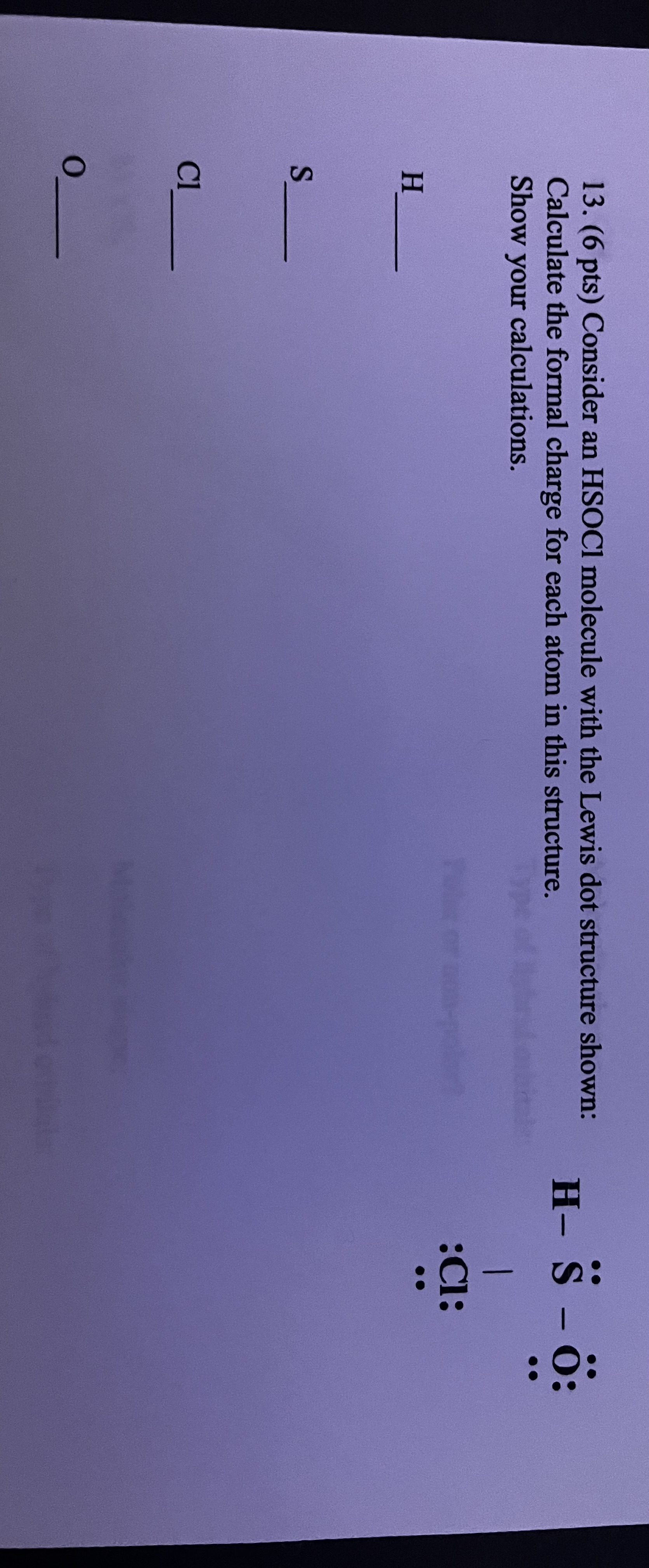 Solved 13. (6 pts) Consider an HSOCl molecule with the Lewis | Chegg.com
