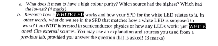 Solved a. What does it mean to have a high colour purity? | Chegg.com