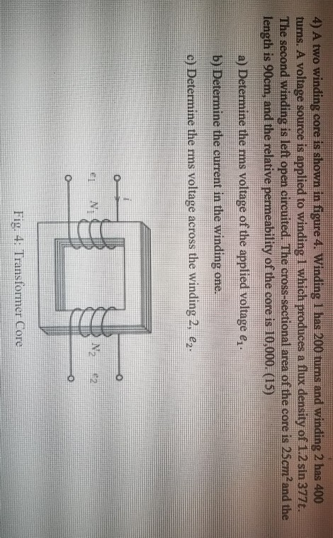 Solved 4) A two winding core is shown in figure 4. Winding 1 | Chegg.com