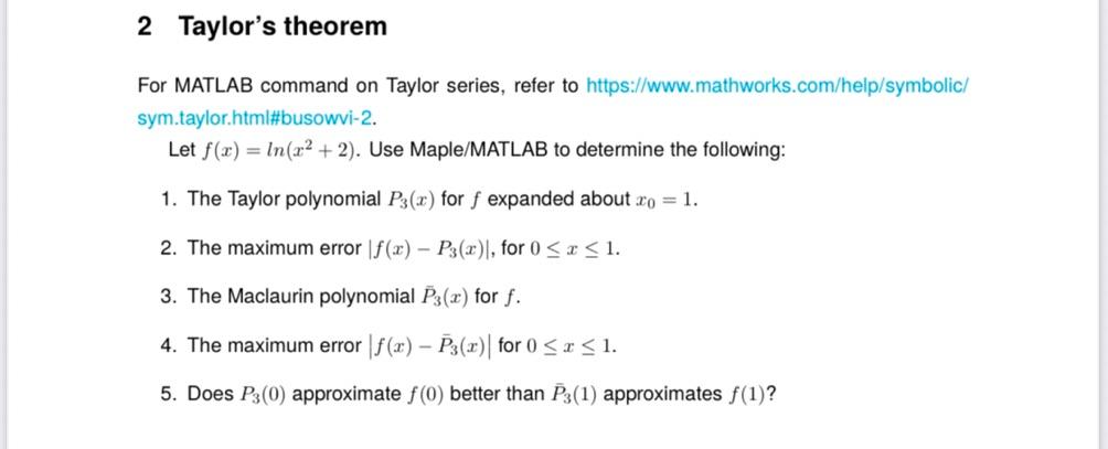 Solved 2 Taylor's theorem For MATLAB command on Taylor | Chegg.com