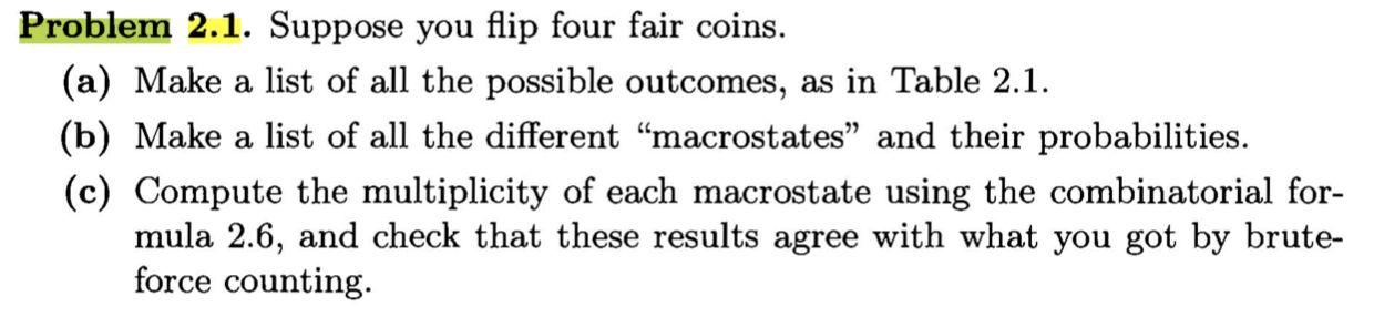 Solved Problem 2.1. Suppose you flip four fair coins. (a) | Chegg.com