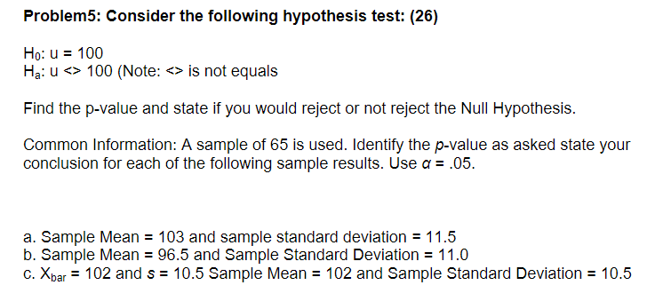 Solved Problem5: Consider the following hypothesis test: | Chegg.com