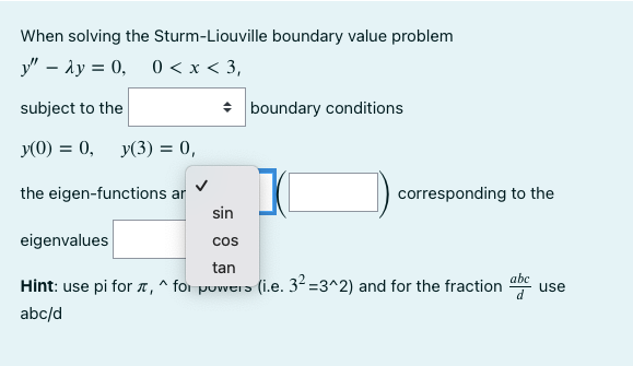 Solved When solving the Sturm-Liouville boundary value | Chegg.com