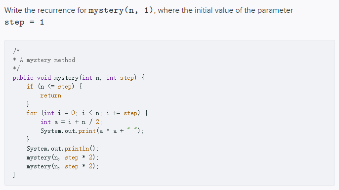 Solved 1.Find the recurrence runtime for mystery method 2. | Chegg.com
