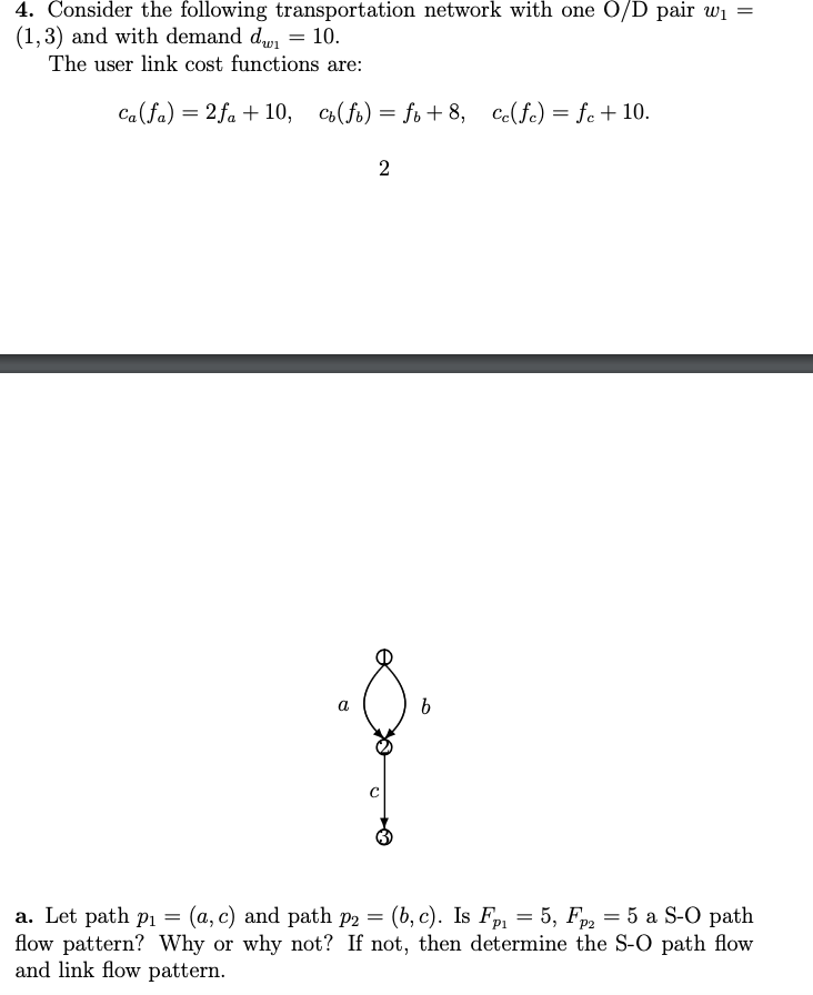 Solved 4. Consider the following transportation network with | Chegg.com