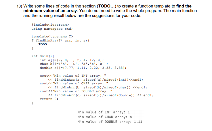 Solved 10) Write some lines of code in the section (TODO...) | Chegg.com