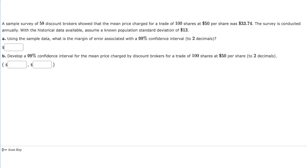 Solved A sample survey of 58 discount brokers showed that | Chegg.com