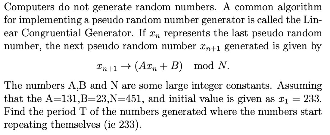 Solved Computers do not generate random numbers. A common | Chegg.com
