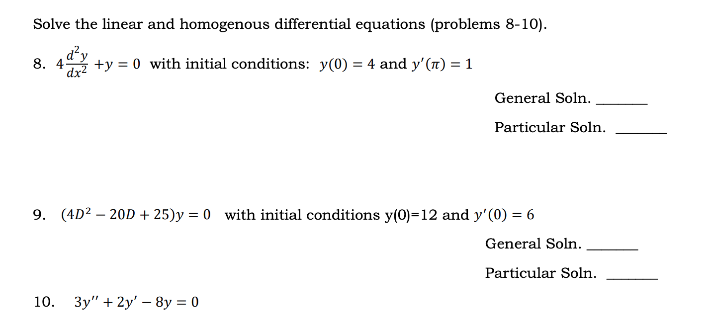 Solved Solve the linear and homogenous differential | Chegg.com