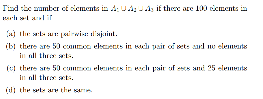 Solved Find the number of elements in A1∪A2∪A3 if there are | Chegg.com