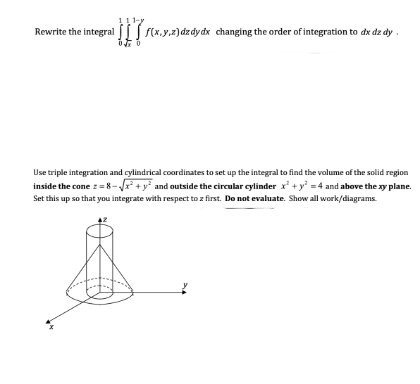 Solved 111-y Rewrite the integral | | [ f(x,y,z)dz dydx | Chegg.com