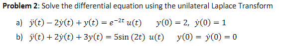 Problem 2: Solve the differential equation using the | Chegg.com