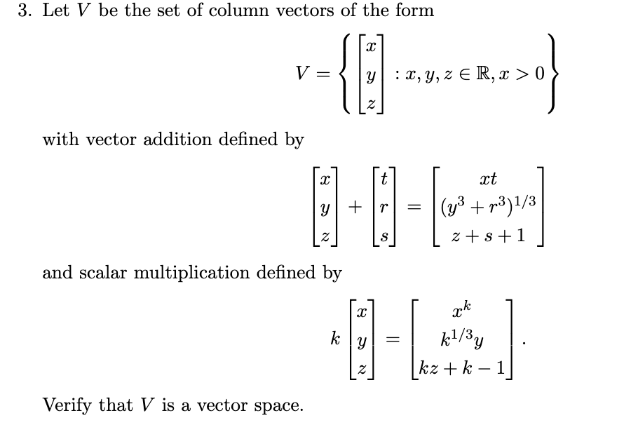 Solved Let V be the set of column vectors of the | Chegg.com