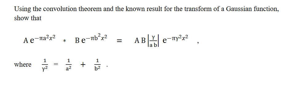 Solved Using the convolution theorem and the known result | Chegg.com