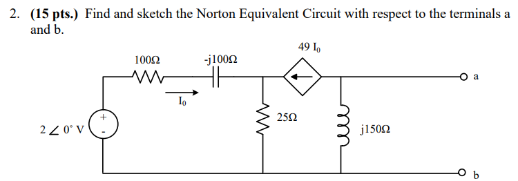 Solved 2. (15 pts.) Find and sketch the Norton Equivalent | Chegg.com