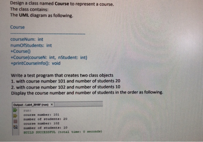 Solved Design a class named Course to represent a course. | Chegg.com
