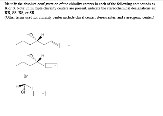 Solved Identify the absolute configuration of the chirality | Chegg.com