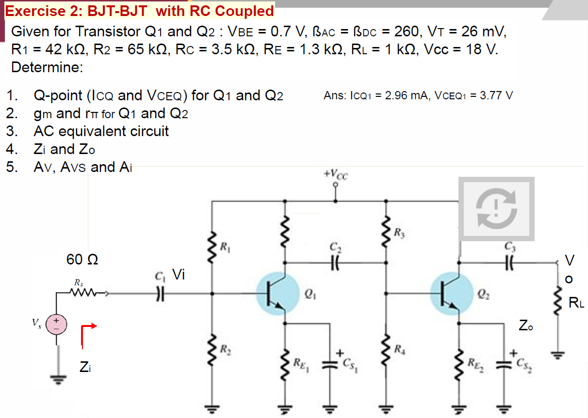 Solved Exercise 2: BJT-BJT with RC Coupled Given for | Chegg.com