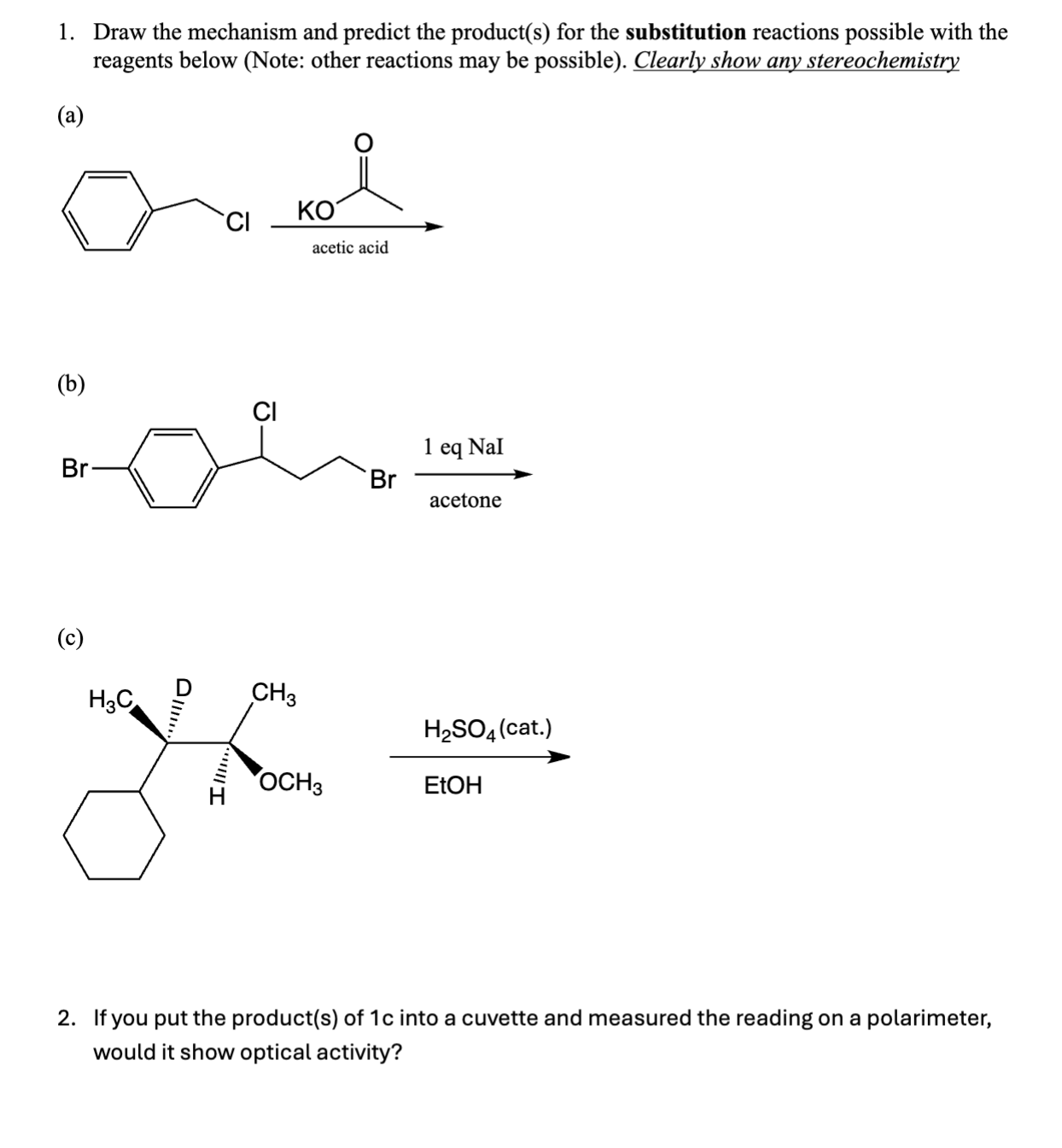 Solved 1. ﻿Draw the mechanism and predict the product(s) | Chegg.com