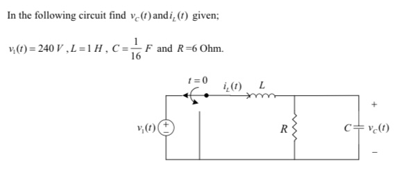 Solved In the following circuit find vC(t) ﻿and iL(t) | Chegg.com