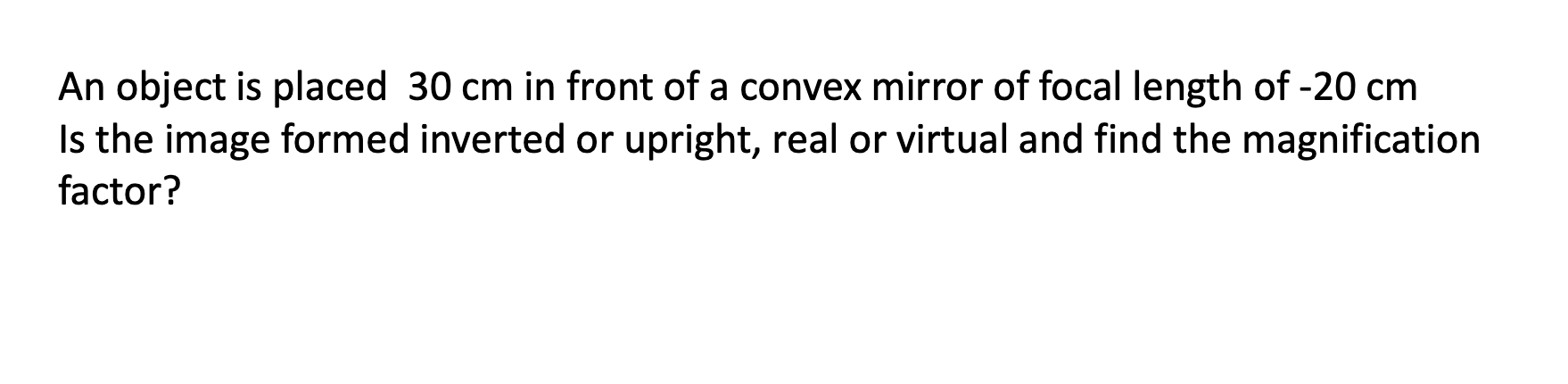 Solved An object is placed 40 cm in front of a concave | Chegg.com