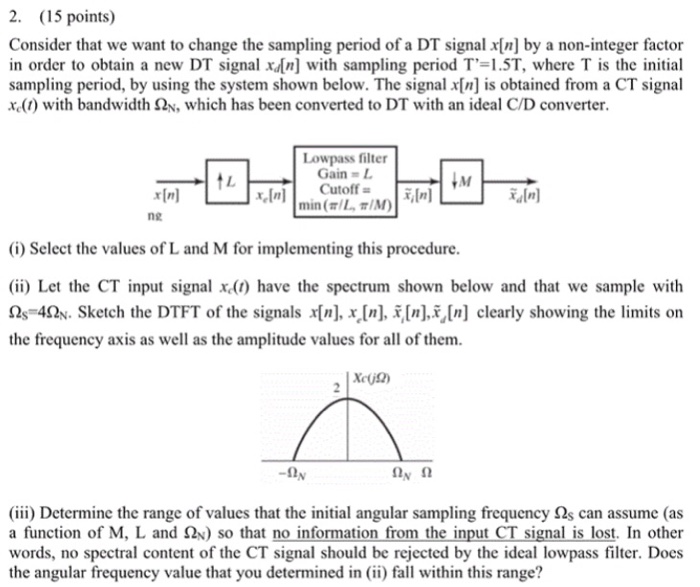 Solved 2. (15 points) Consider that we want to change the | Chegg.com