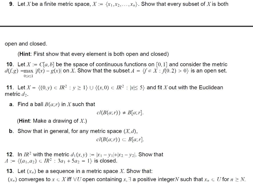 Solved 9. Let X be a finite metric space, X := | Chegg.com