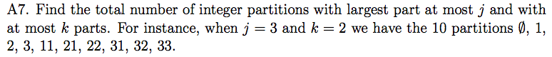 Solved A7. Find the total number of integer partitions with | Chegg.com