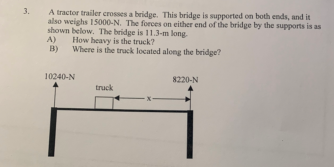 Solved 3. A tractor trailer crosses a bridge. This bridge is | Chegg.com